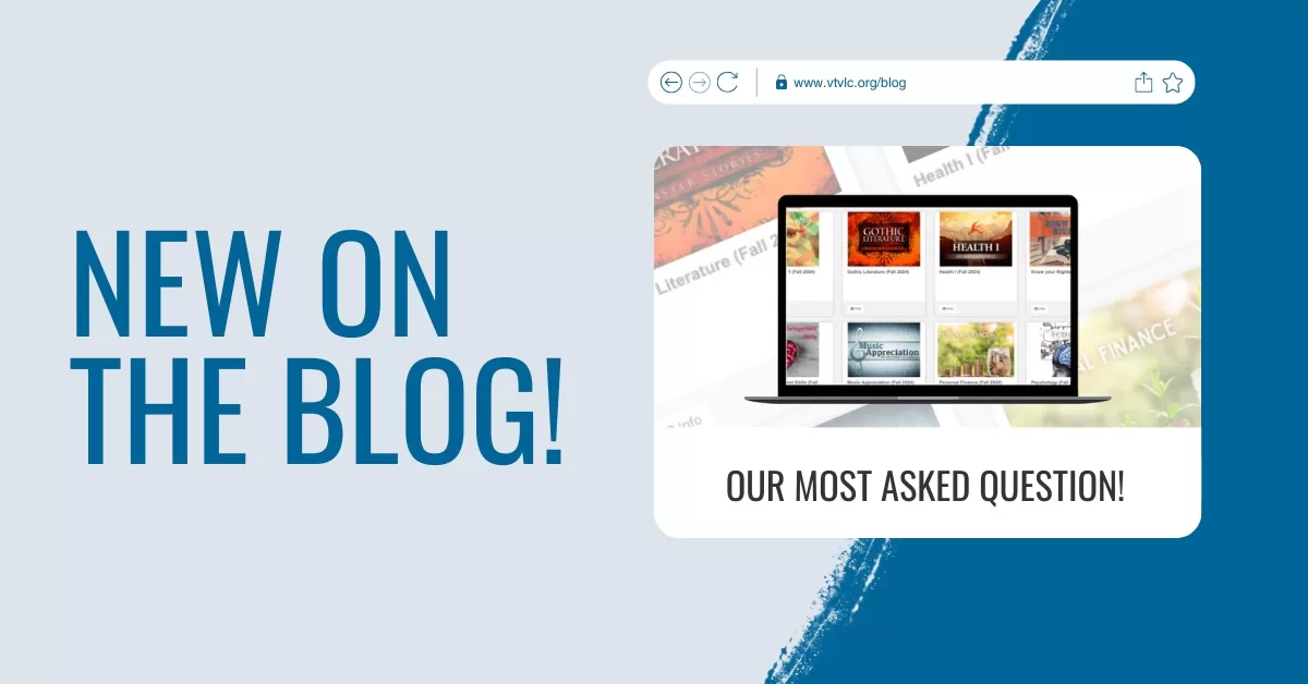 Our Most Asked Question - Vermont Virtual Learning Cooperative